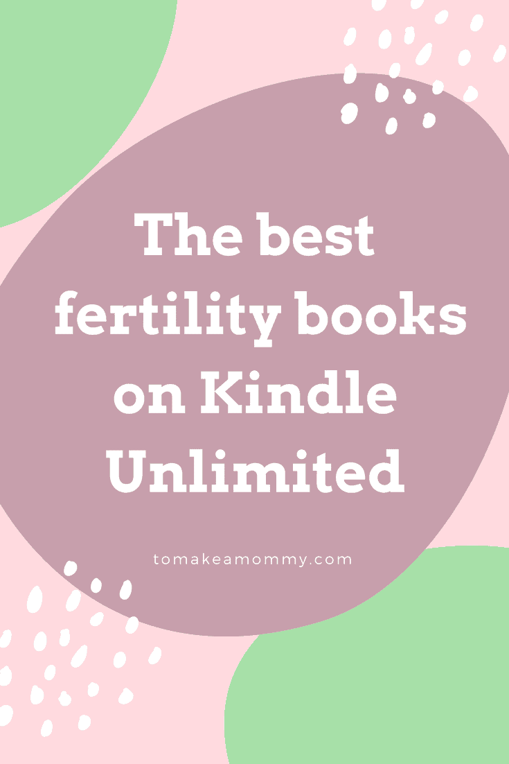 The best fertility books on Kindle Unlimited - To Make a Mommy