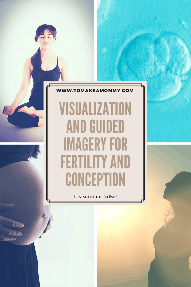 Visualization and Guided Imagery for Fertility and Conception - To Make a Mommy