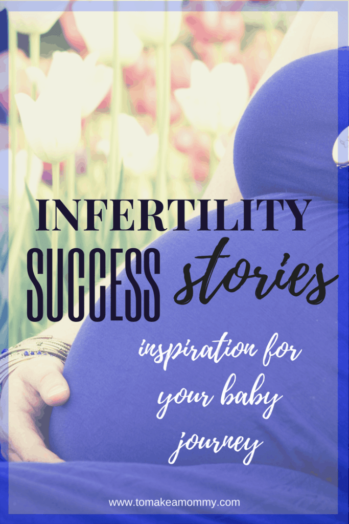Infertility Success Stories - To Make a Mommy